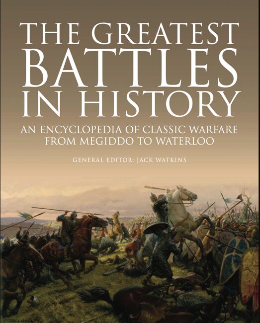 The Greatest Battles in History - Amber Books