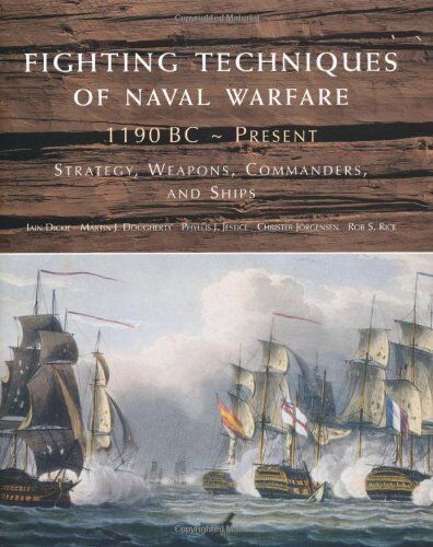 Fighting Techniques of Naval Warfare - Amber Books