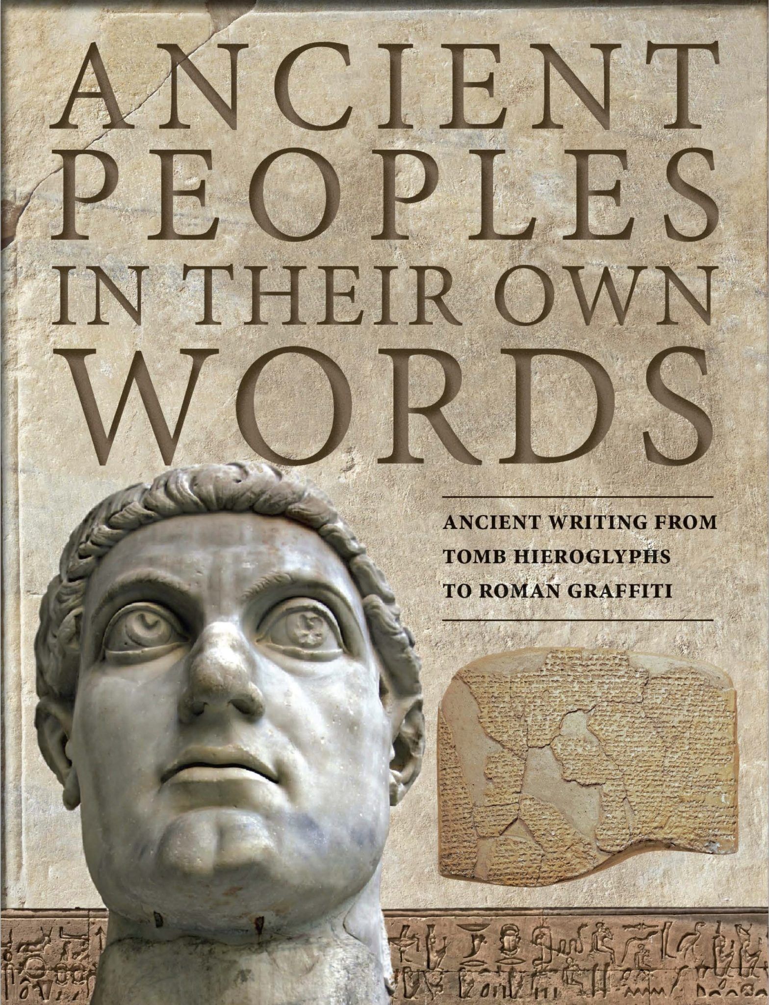 Ancient Peoples In Their Own Words - Amber Books
