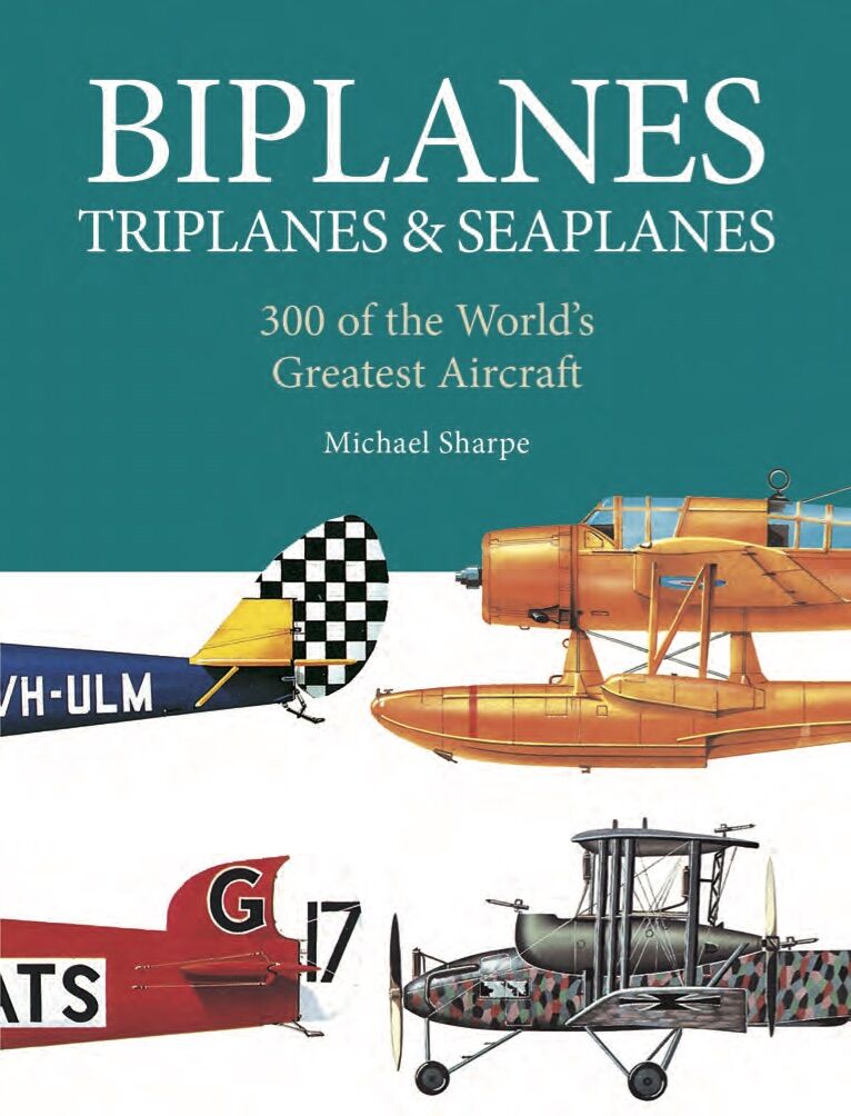 Biplanes, Triplanes & Seaplanes: Mini Encyclopedia - Amber Books