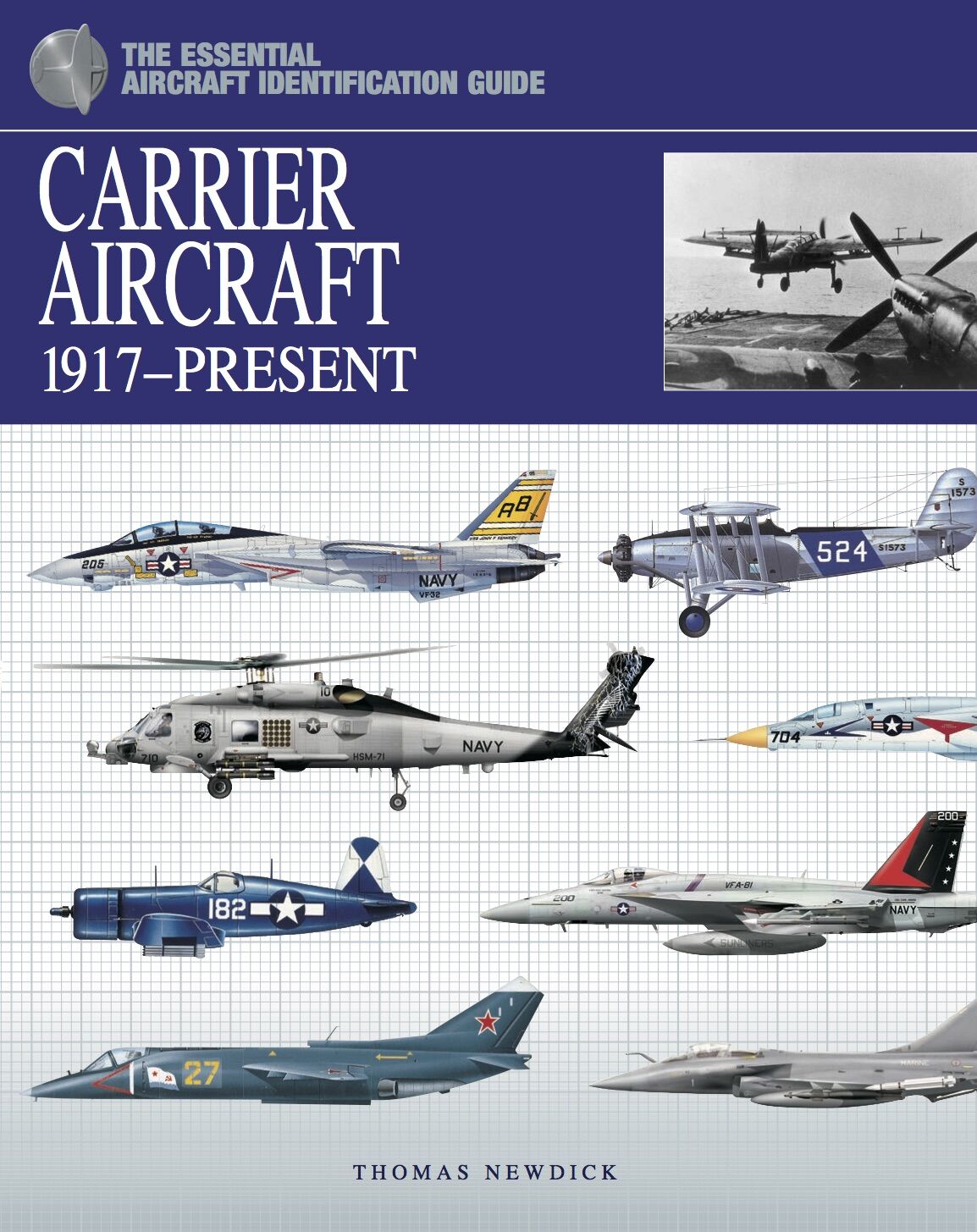 Carrier Aircraft 1917-Present: The Essential Aircraft Identification ...