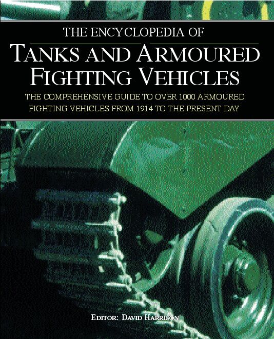 The Encyclopedia of Tanks & Armoured Fighting Vehicles [544pp] - Amber ...