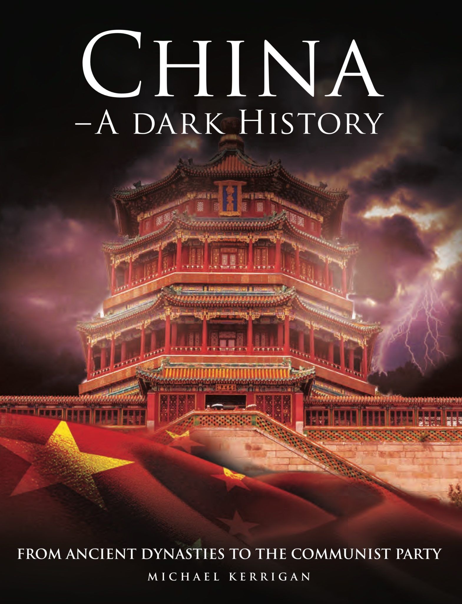 China – A Dark History by Michael Kerrigan - Amber Books